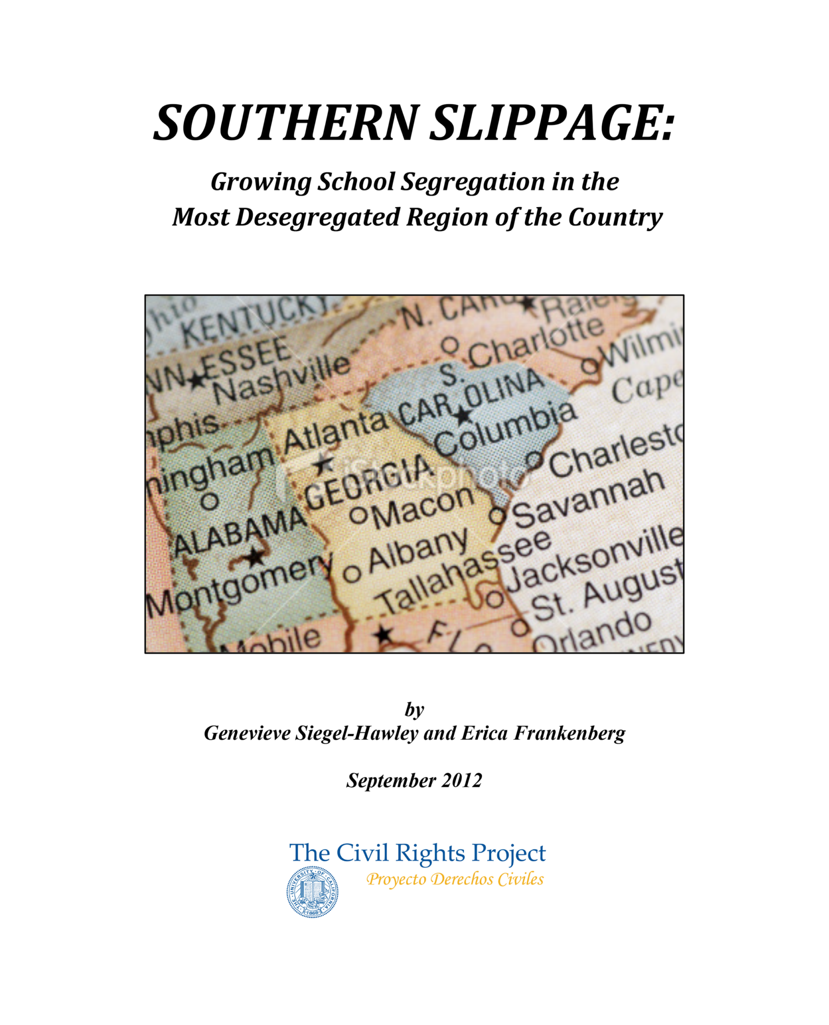 Southern Slippage: Growing School Segregation in the Most Desegregated ...