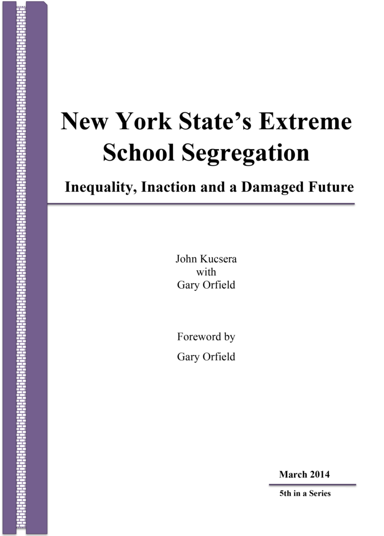 New York State’s Extreme School Segregation: Inequality, Inaction and a ...